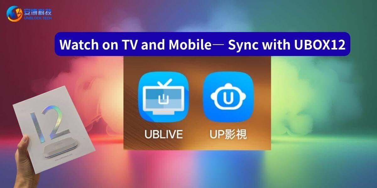 UnblockTech TV Box UPLive/UPVOD: Download & Register UBOX12 App Guide